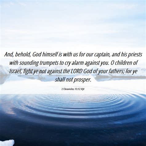 2 Chronicles 1312 Kjv And Behold God Himself Is With Us For Our