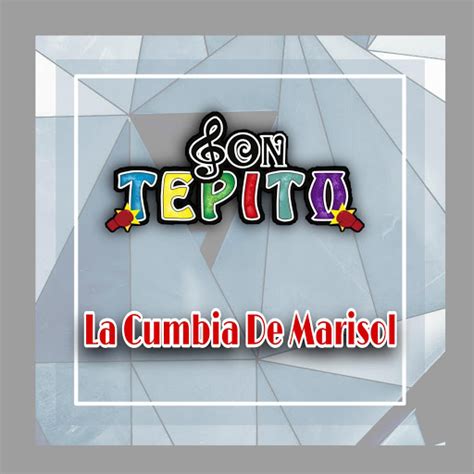 La Cumbia De Marisol Youtube Music
