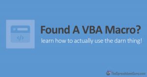 How To Use A VBA Macro You Found On The Internet