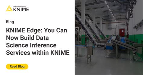 Knime Edge You Can Now Build Data Science Inference Services Within