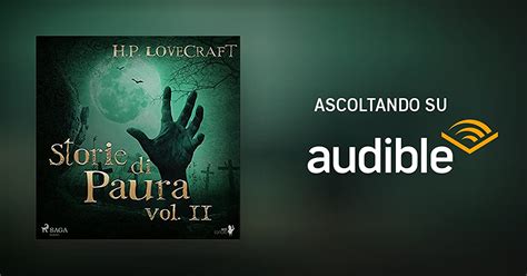 Storie Di Paura Ii Audiolibro H P Lovecraft Audibleit In Italiano