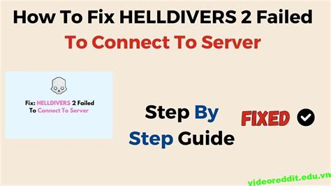 Helldivers 2 Failed To Connect To Server Video Reddit Trend