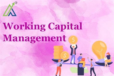 Working Capital Management Optimize Business Finances