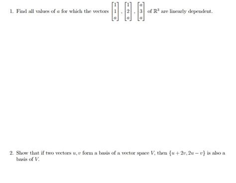 Solved Find All Values Of A For Which The Vectors Chegg