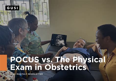 Pocus Vs The Physical Exam In Obstetrics Global Ultrasound Institute