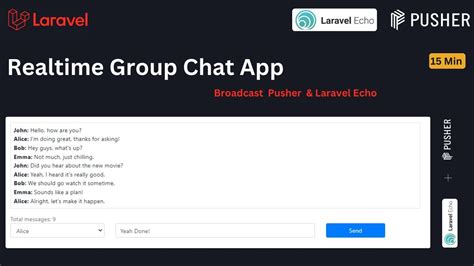 Build A Realtime Group Chat App With Laravel Echo And Pusher In 15