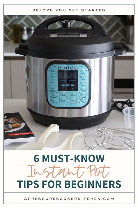 6 Must Know Instant Pot Tips For Beginners A Pressure Cooker Kitchen
