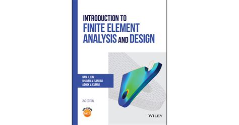 Introduction To Finite Element Analysis And Design 2nd Edition [book]