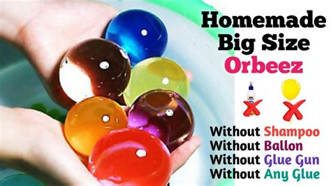 Homemade Orbeez Without Ballon Shampoo And Glue How To Make Orbeez DIY