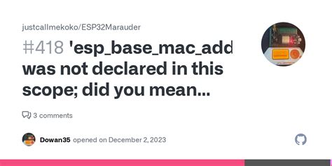 Esp Base Mac Addr Set Was Not Declared In This Scope Did You Mean