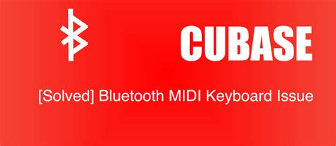 [solved] Cubase Can T Record Midi Over Bluetooth On Mac