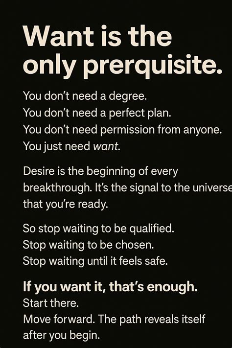want is the only prerequisite you don t need a degree you don t need a