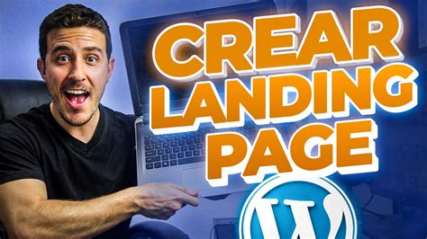 Cómo Crear una Página de Aterrizaje en WordPress Una Guía Paso a Paso