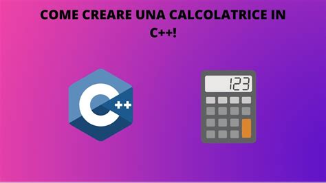 COME CREARE UNA CALCOLATRICE IN C PRESENTAZIONE YouTube