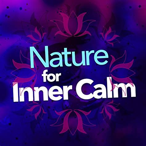Amazon Co Jp Nature For Inner Calm Nature Sound Series Digital Music