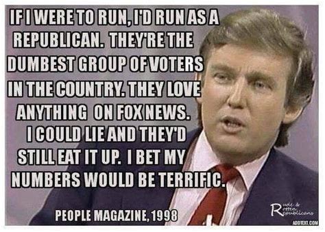 No Trump Never Told People Magazine That Republicans Are The Dumbest Voters