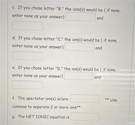 Solved Determine The Net Ionic Equation For The Following Chegg
