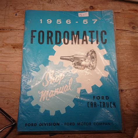 Shop Manual Ford 1956 1957 Pre Sixties Vintage Auto Supplypre