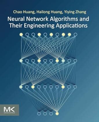 Neural Network Algorithms And Their Engineering Applications Finelybook