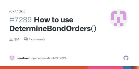 How To Use Determinebondorders · Rdkit Rdkit · Discussion 7289 · Github