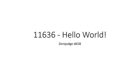 程式新手解題紀錄 Zerojudge D658 Hello World Youtube