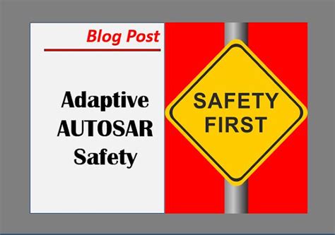 Safety Highlights Of Adaptive Autosar