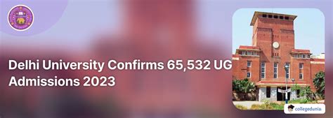 Delhi University Confirms 65532 Ug Admissions 2023 Check Details Here