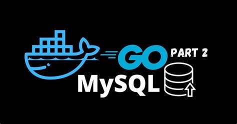 Blog With Go Gin Mysql And Docker Part 2 Rgolang