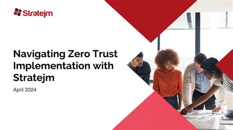 stratejm navigating zero trust implementation with stratejm