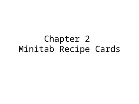 PPT Chapter Minitab Recipe Cards DOKUMEN TIPS