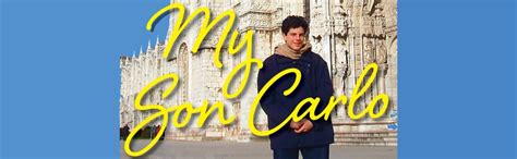 Mua My Son Carlo Carlo Acutis Through The Eyes Of His Mother My Son