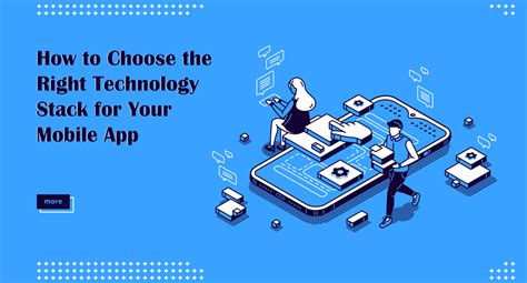 How To Choose The Right Technology Stack For Your Mobile App
