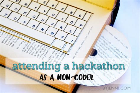 Attending A Hackathon As A Non Coder By Jenni