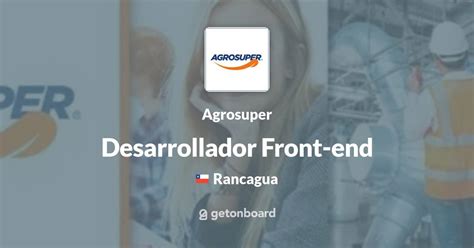Desarrollador Front End At Agrosuper Chile Get On Board