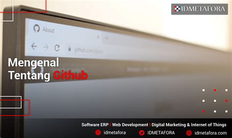 Apa Itu Github Pengertian Fungsi Fitur Dan Cara Menggunakannya