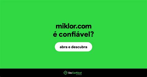 é Confiável Miklor é Segura Site Confiável