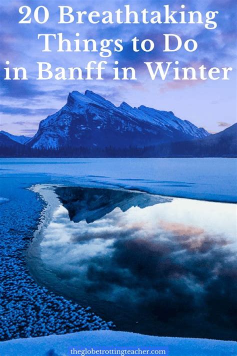 25 Breathtaking Things To Do In Banff In Winter Artofit