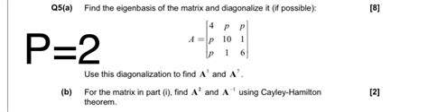 solved q5 a find the eigenbasis of the matrix and
