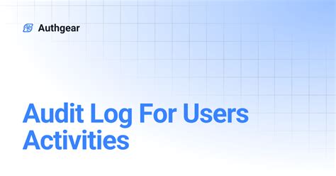 Audit Log For Users Activities Authgear