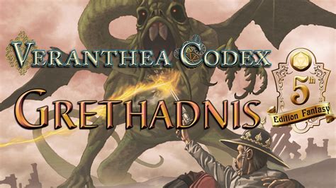 Veranthea Codex Grethadnis Dandd 5e Rpg Characters And Campaign Settings