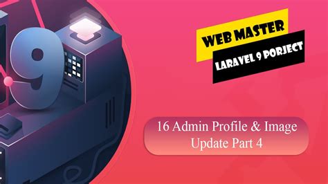 016 Laravel 9 Bangla Tutorial Admin Profile And Image Update Part 4 Youtube
