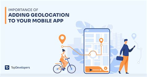 Top Advantages Of Incorporating Geolocation In Mobile App TopDevelopers Co