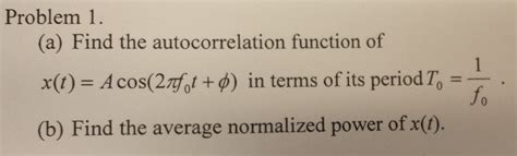 Solved Problem 1 A Find The Autocorrelation Function Of