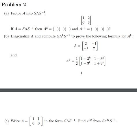 Solved Problem A Factor A Into SAS If A Chegg Com