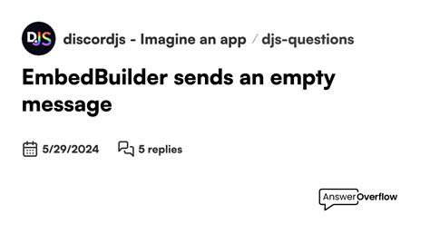 Embedbuilder Sends An Empty Message Discordjs Imagine An App