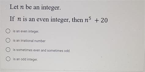 solved let n be an integer if n is an even integer then n5