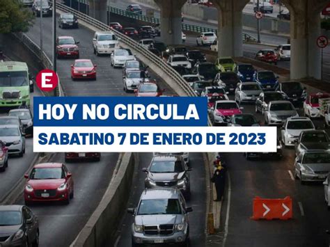 Hoy No Circula Sabatino 7 De Enero De 2023 En Cdmx Y Edomex