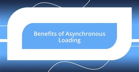 How I Leveraged Asynchronous Loading • Crownlab Eu