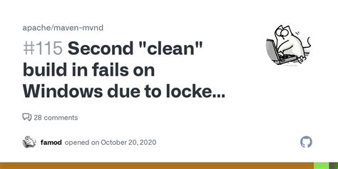 Second Clean Build In Fails On Windows Due To Locked Files · Issue