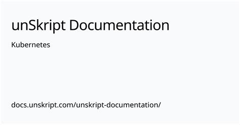 Kubernetes Unskript Documentation